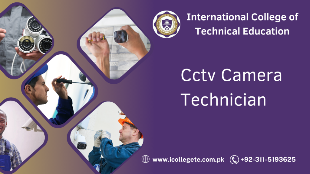 Cctv Camera Technician Course in Chakwal - International College of ...