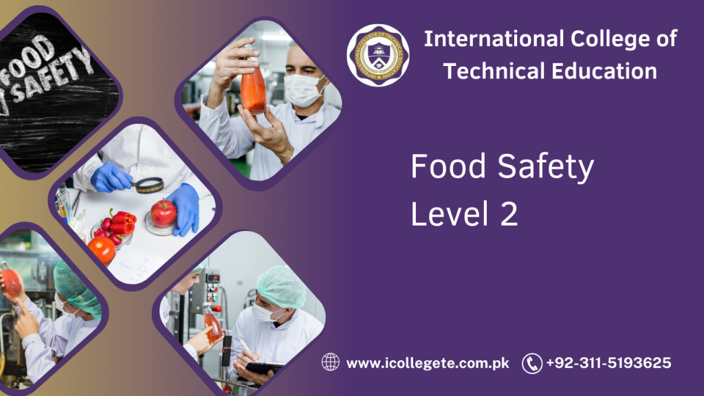 Food Safety Level 2 Course in Faisalabad - International College of ...
